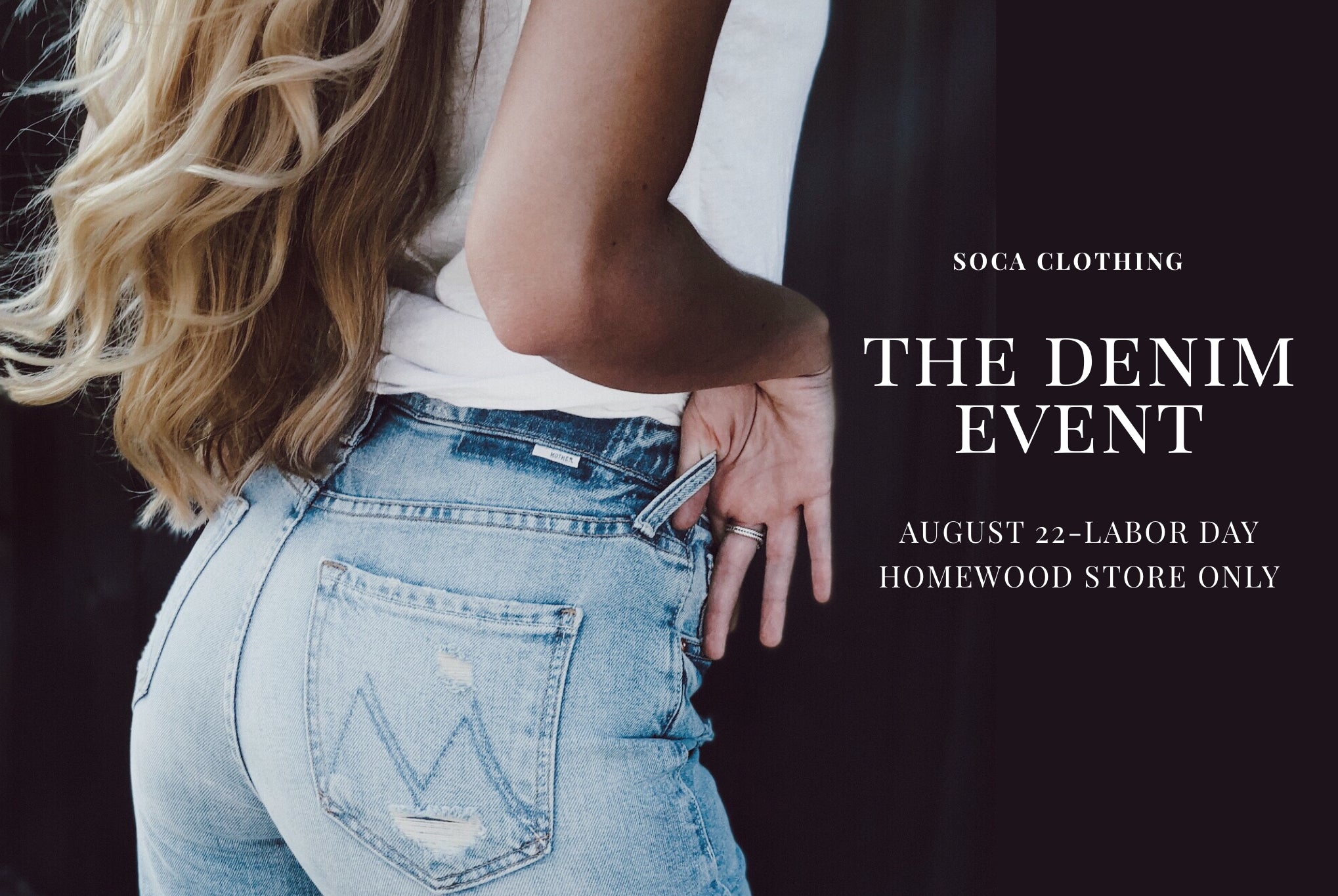 THE DENIM EVENT | SHOP AT BIRMINGHAM'S DENIM DESTINATION – Soca Clothing